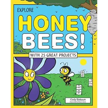 Science: Explore Your World: Explore Honey B