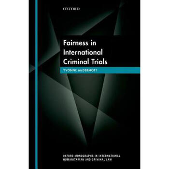 Fairness in International Criminal Trials