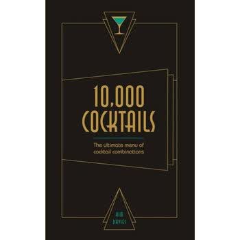 10000 Cocktails: The Ultimate Menue Of