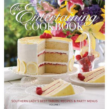 The Entertaining Cookbook, Volume 1: Souther...