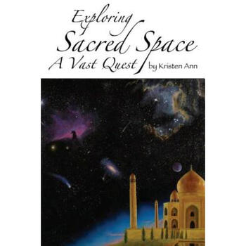 Exploring Sacred Space: A Vast Quest