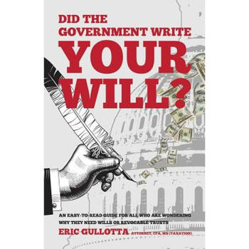 Did the Government Write Your Will?