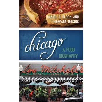 Chicago: A Food Biography