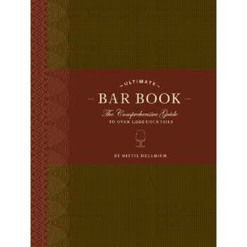 The Ultimate Bar Book: The Comprehensive Gui...