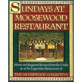 Sundays at Moosewood Restaurant: Ethnic and ...