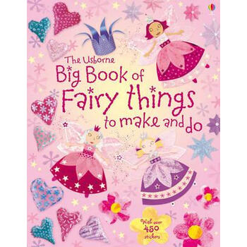 Big Book of Fairy Things to Make and Do 