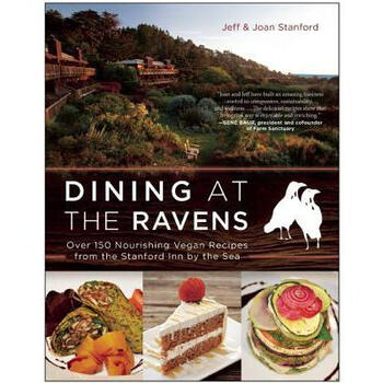 Dining at the Ravens: Over 150 Nourishing Ve...