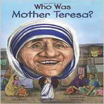 WHO WAS MOTHER TERESA?