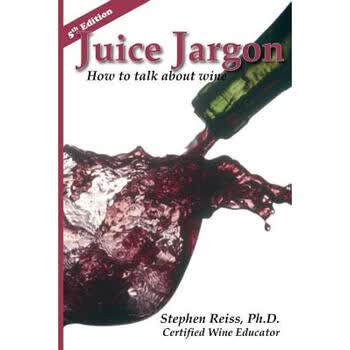 Juice Jargon: How to talk about wine