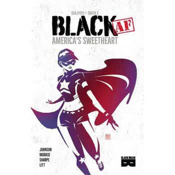 Black AF : America's Sweetheart
