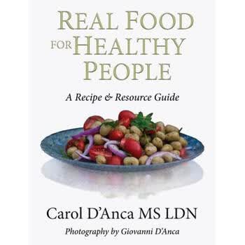 Real Food for Healthy People: A Recipe and R...