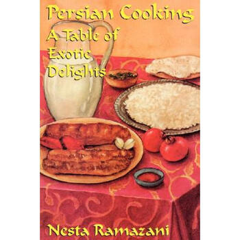 Persian Cooking: A Table of Exotic Delights
