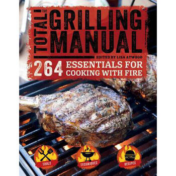 The Total Grilling Manual