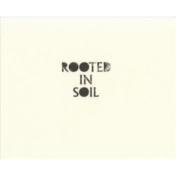 Rooted in Soil