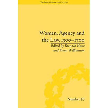 Women, Agency and the Law, 1300-1700
