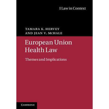 European Union Health Law: Themes and Implic...