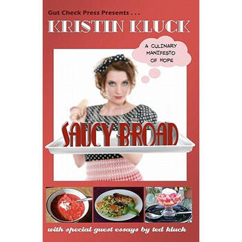 Saucy Broad: A Culinary Manifesto of Hope: A...
