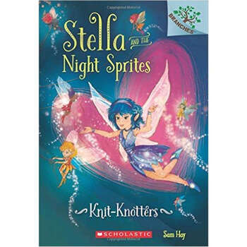 Knit-Knotters: A Branches Book (Stella a