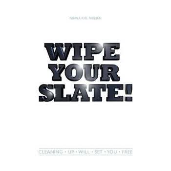 Wipe Your Slate