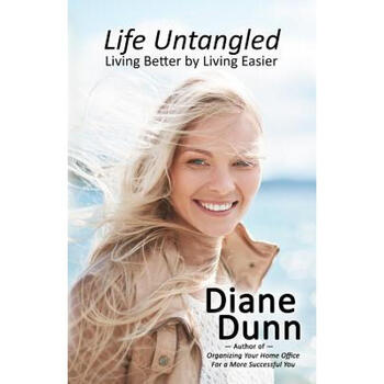 Life Untangled: Living Better by Living Easier