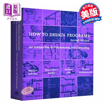 如何设计程序：计算机和编程入门（第二版）英文原版 How to Design Programs