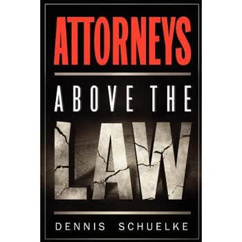 Attorneys Above the Law