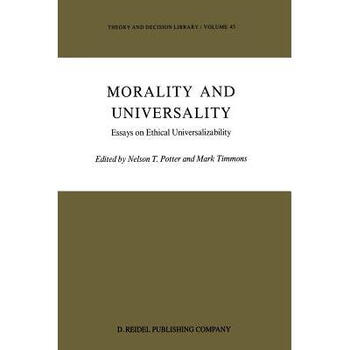 Morality and Universality : Essays on Ethica...