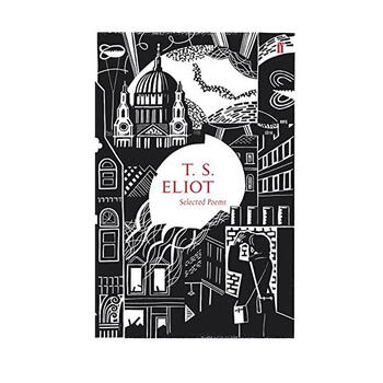 艾略特诗选 英文原版 Selected Poems of T. S. Eliot