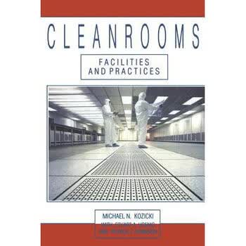Cleanrooms : Facilities and Practices