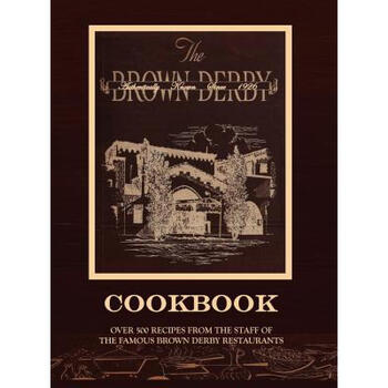The Brown Derby Cookbook