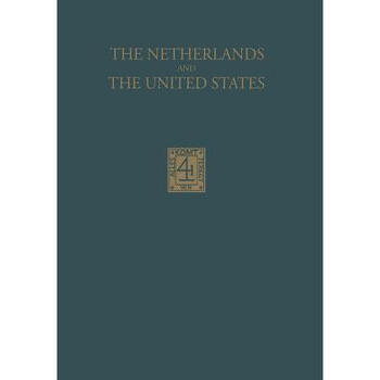 The Netherlands and the United States : Thei...