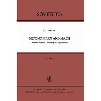 Beyond Marx and Mach : Aleksandr Bogdanov's ...