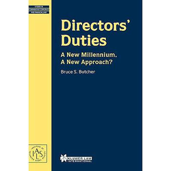 Directors' Duties : A New Millennium, A New ...