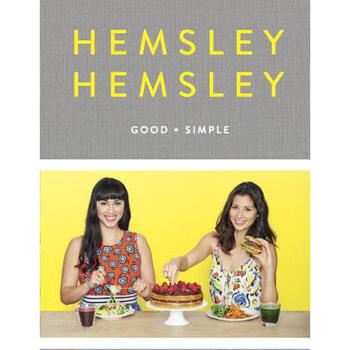 Good and Simple: Recipes to Eat Well and Thr...