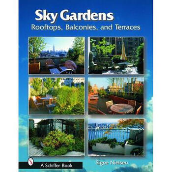 Sky Gardens: Roofts, Balconies, and Terraces...