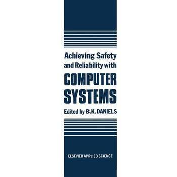 Achieving Safety and Reliability with Comput...
