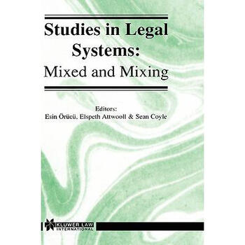 Studies in Legal Systems: Mixed and Mixing :...