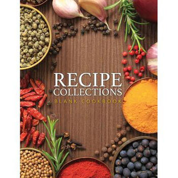 Recipe Collections (Blank Cookbook)