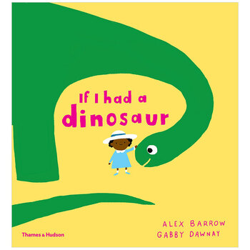 thames If I had a dinosaur如果我有一只恐龙 英文原版趣味书亲子英语绘本