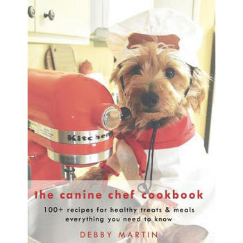 The Canine Chef Cookbook