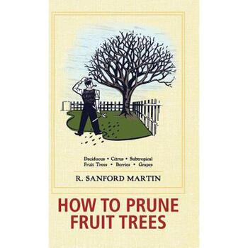 How to Prune Fruit Trees, Twentieth Edition