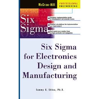Six Sigma for Electronics Design and Manufacturing
