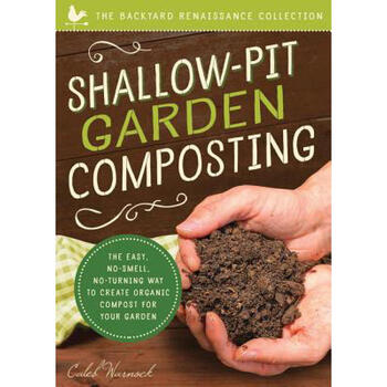 Shallow-Pit Garden Composting: The Easy, No-...