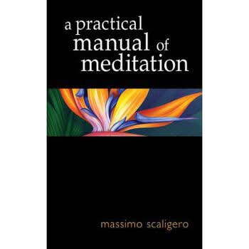 A Practical Manual of Meditation