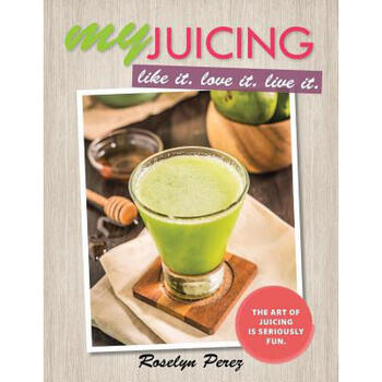 myJUICING: Like it. Love it. Live it.