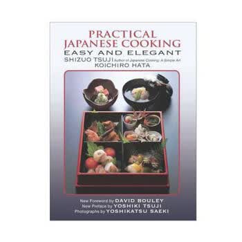 Practical Japanese Cooking: Easy and Elegant