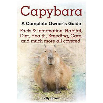 Capybara. Facts & Information: Habitat, Diet...