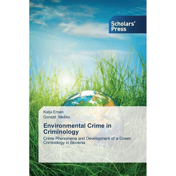 Environmental Crime in Criminology