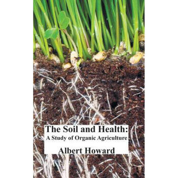 The Soil and Health: A Study of Organic Agri...