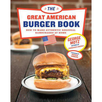 The Great American Burger Book: How to Make ...
